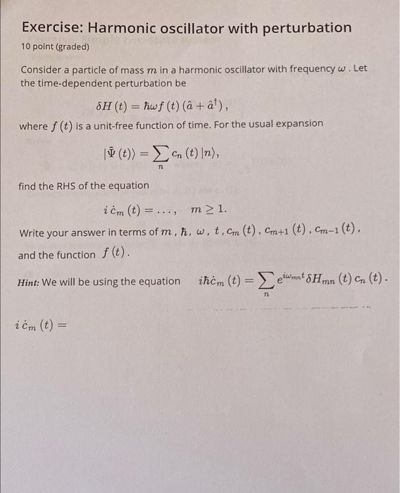 Solved Exercise: Harmonic oscillator with perturbation 10 | Chegg.com