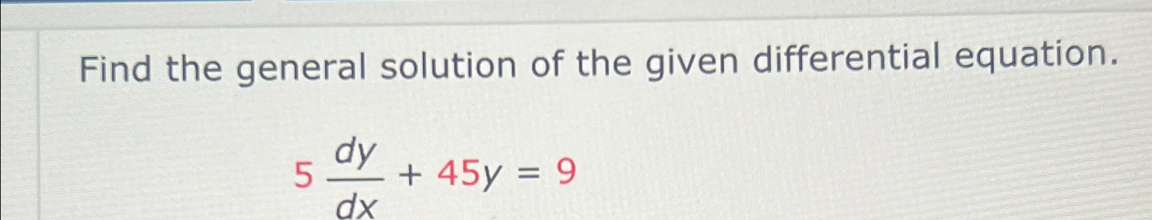 Solved Find the general solution of the given differential | Chegg.com