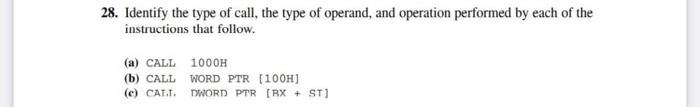 Solved 28. Identify the type of call, the type of operand, | Chegg.com