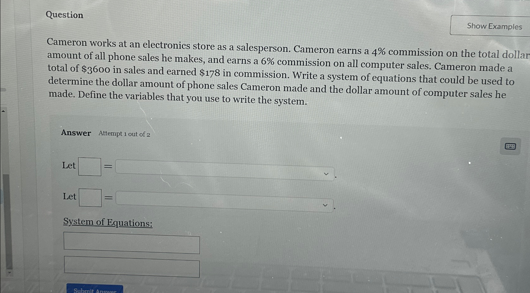 Solved QuestionShow ExamplesCameron works at an electronics | Chegg.com
