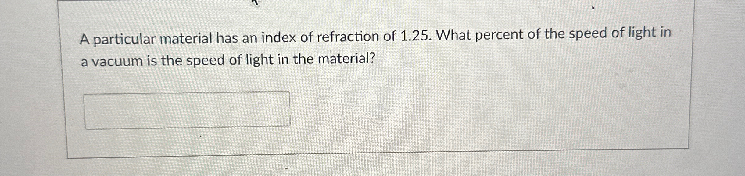 Solved A particular material has an index of refraction of | Chegg.com