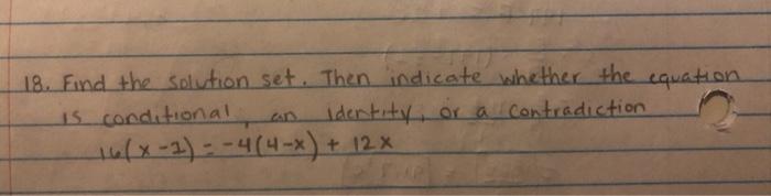 Solved 18. Find the solution set. Then indicate whether the | Chegg.com