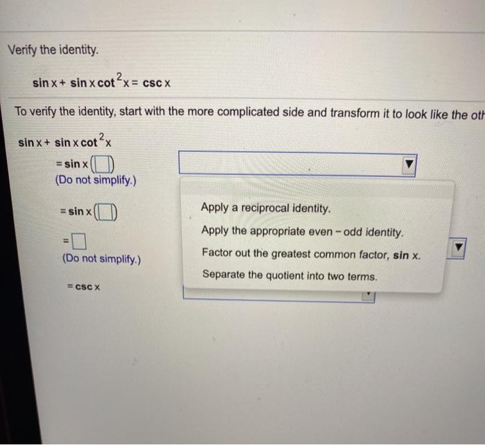 Solved Verify the identity. sin x + sin x cotx= CSC X To | Chegg.com
