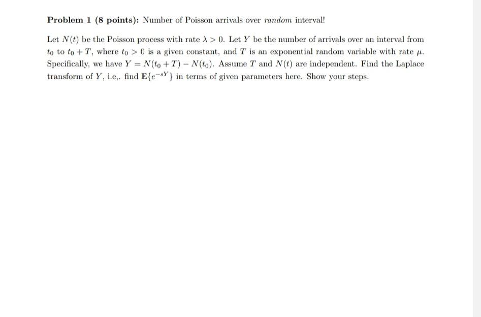 Solved Problem 1 (8 points): Number of Poisson arrivals over | Chegg.com
