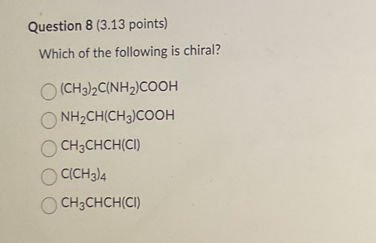 Solved Question 8 (3.13 ﻿points)Which of the following is | Chegg.com