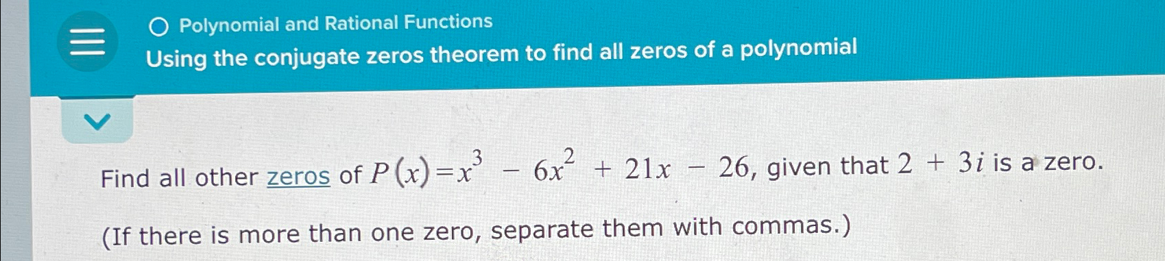 Solved Polynomial and Rational FunctionsUsing the conjugate | Chegg.com