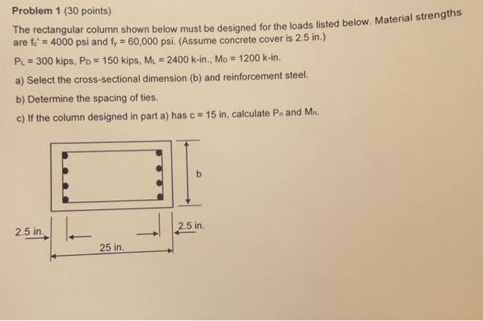 Solved Problem 1 (30 points) The rectangular column shown | Chegg.com