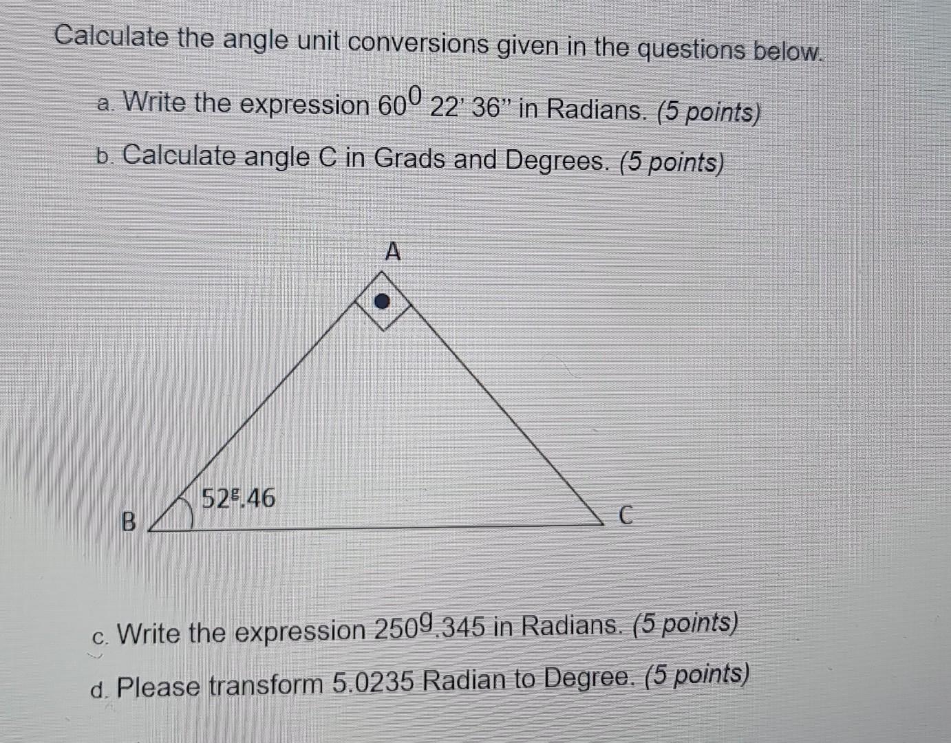 Solved Calculate the angle unit conversions given in the | Chegg.com