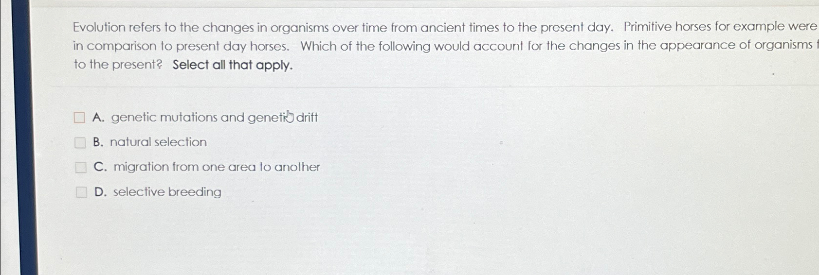 Solved Evolution refers to the changes in organisms over | Chegg.com
