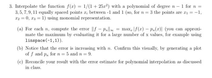 Solved 3. Interpolate the function f(x)=1/(1+25x2) with a | Chegg.com