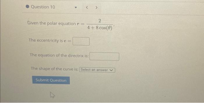 Solved Given the polar equation r=4+8cos(θ)2 The | Chegg.com