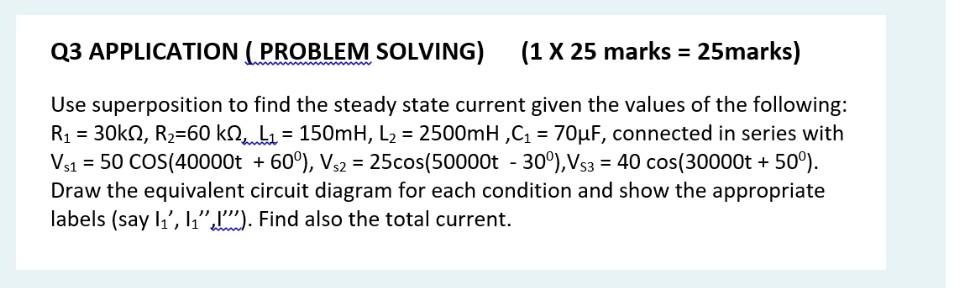 Solved Q3 APPLICATION (PROBLEM SOLVING) (1 X25 marks = | Chegg.com