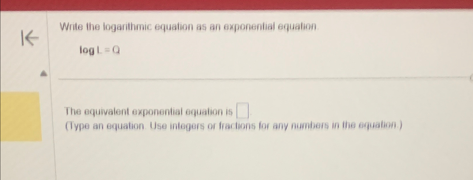 Solved Write the logarithmic equation as an exponential | Chegg.com