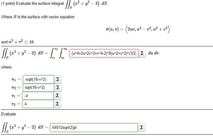 Solved (1 ﻿point) ﻿Evaluate the surface integral | Chegg.com
