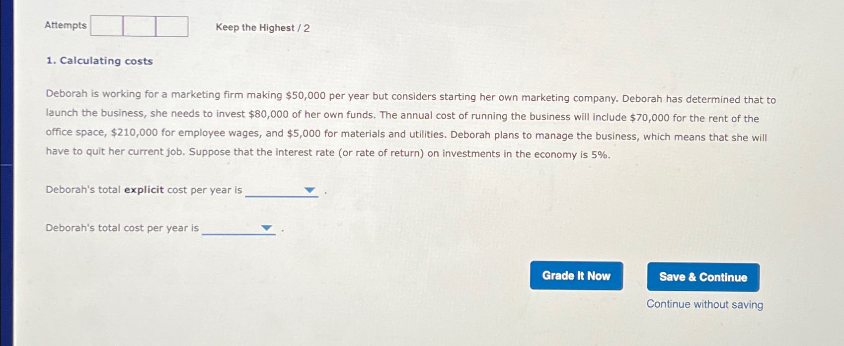 Solved AttemptsKeep the Highest ?2Calculating costsDeborah | Chegg.com