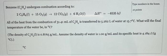 Solved Benzene (C6H6) undergoes combustion according to: | Chegg.com