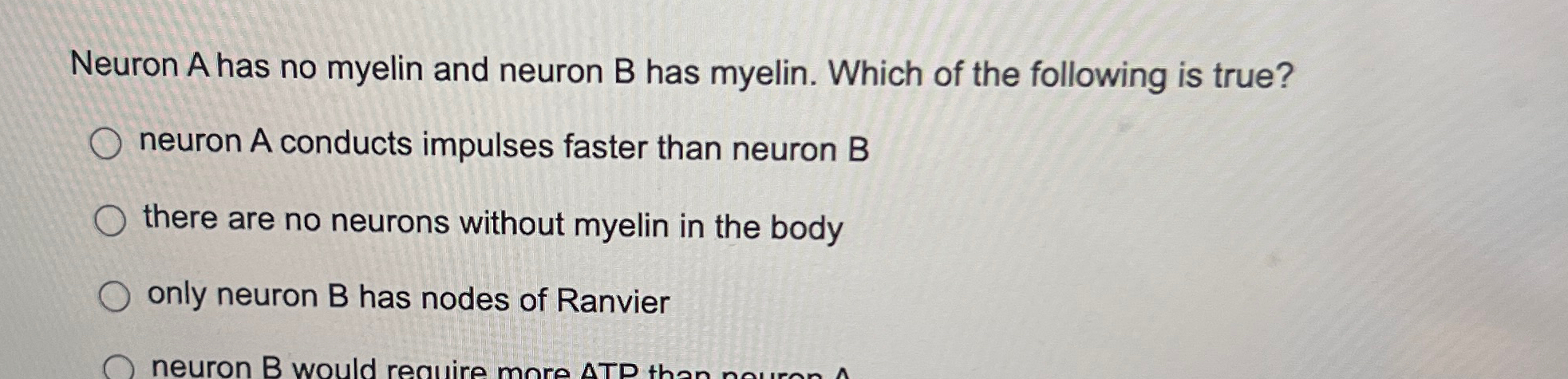 Solved Neuron A has no myelin and neuron B has myelin. Which | Chegg.com
