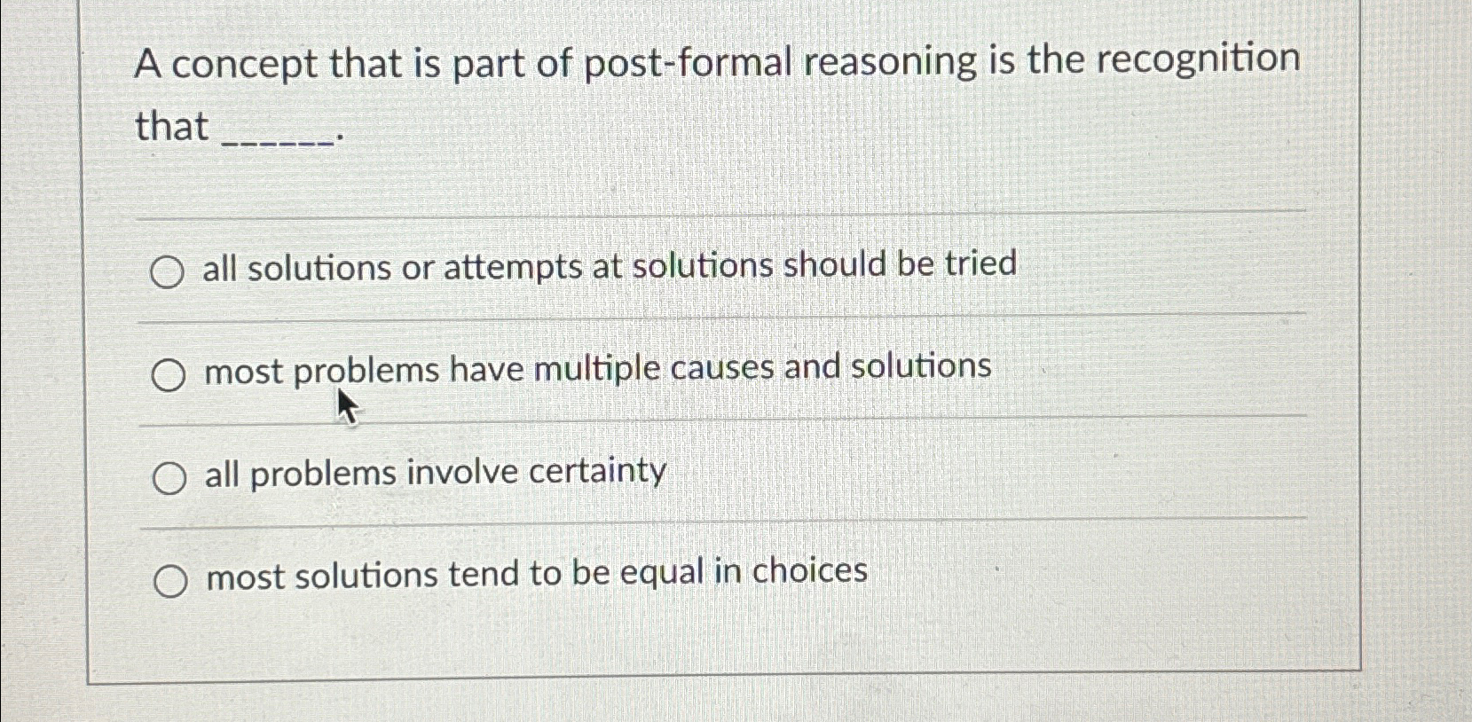 Solved A concept that is part of post-formal reasoning is | Chegg.com