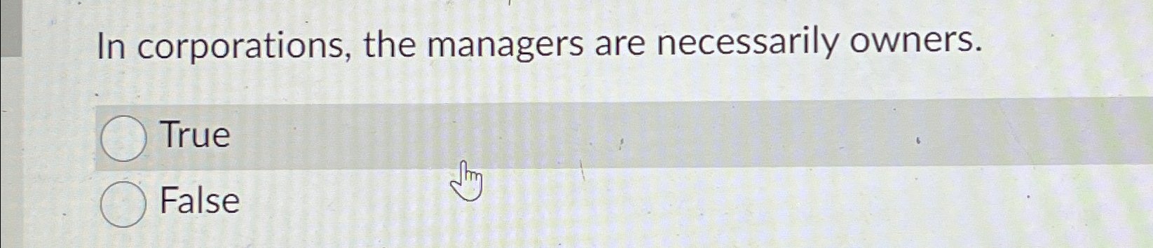 Solved In corporations, the managers are necessarily | Chegg.com