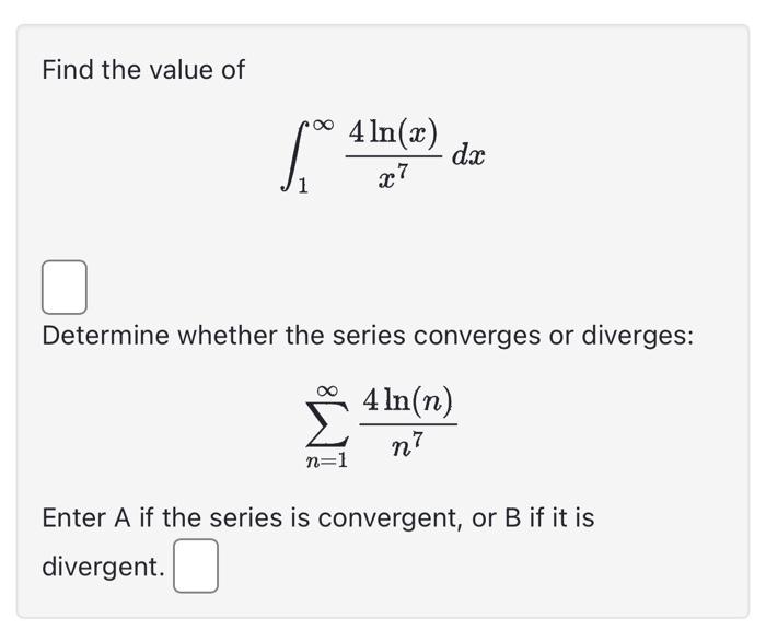 Solved Find the value of \\[ \\int_{1}^{\\infty} \\frac{4 | Chegg.com
