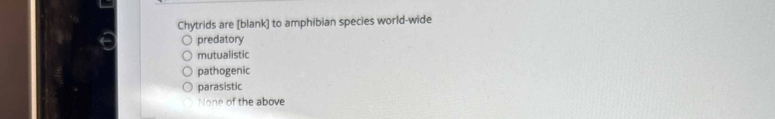 Solved Chytrids are [blank] ﻿to amphibian species | Chegg.com
