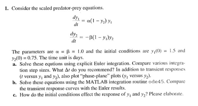 Solved 1. Consider the scaled predator-prey equations. dy, = | Chegg.com
