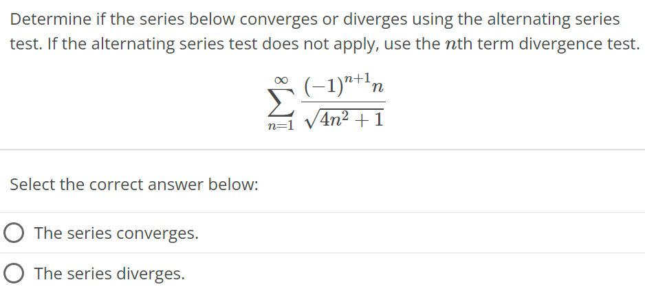 Solved Determine if the series below converges or diverges | Chegg.com