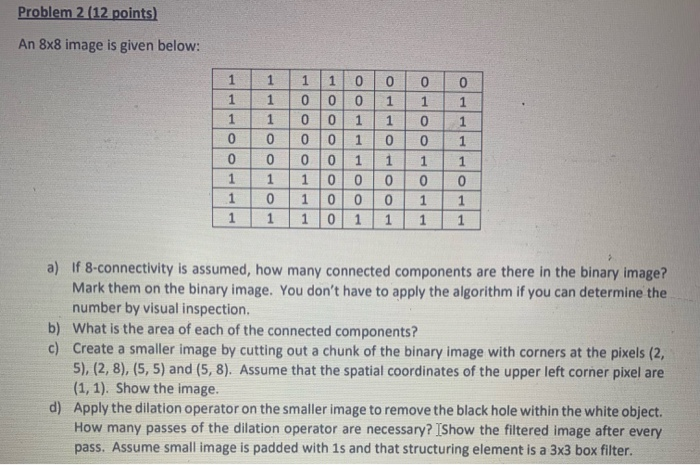 Solved Problem 2 (12 points) An 8x8 image is given below: 1 | Chegg.com
