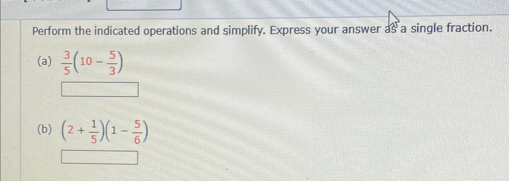 Solved Perform the indicated operations and simplify. | Chegg.com