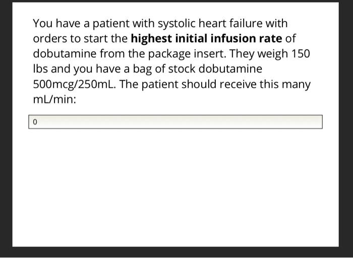 You have a patient with systolic heart failure with | Chegg.com