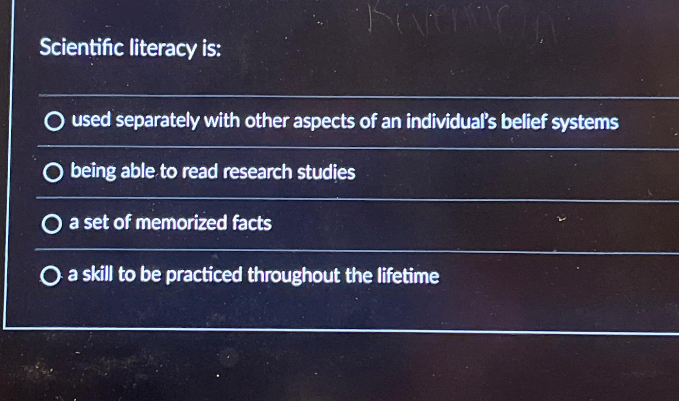 Solved Scientific literacy is:used separately with other | Chegg.com
