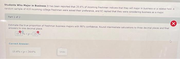 Solved Students Who Major in Business It has been reported | Chegg.com