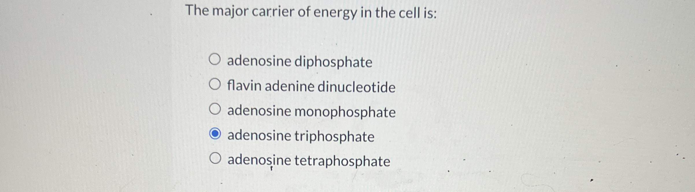 Solved The major carrier of energy in the cell is:adenosine | Chegg.com