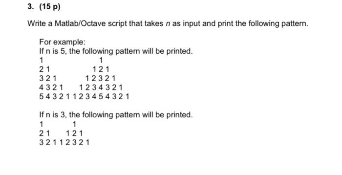 Solved 3. (15 p) Write a Matlab/Octave script that takes n | Chegg.com