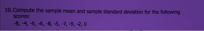 Solved 10. Compute the sample mean and sample standard | Chegg.com