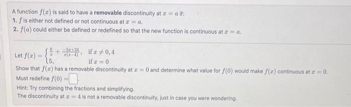 Solved A function f(x) is said to have a removable | Chegg.com