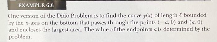 Solved EXAMPLE 6.6 One version of the Dido Problem is to | Chegg.com