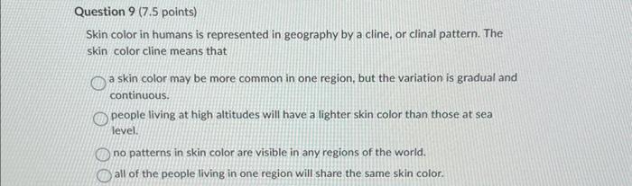 Skin color in humans is represented in geography by a | Chegg.com