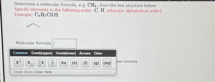 Solved Determine a molecular formula, e.g. CH4, from the | Chegg.com