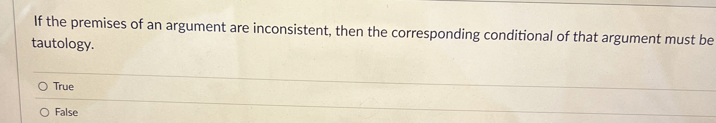Solved If the premises of an argument are inconsistent, then | Chegg.com