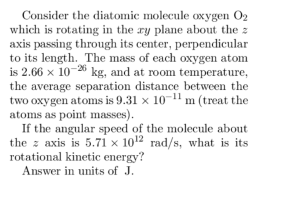 Solved Consider the diatomic molecule oxygen O2which is | Chegg.com