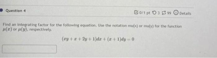 Solved Find an integrating factor for the following | Chegg.com