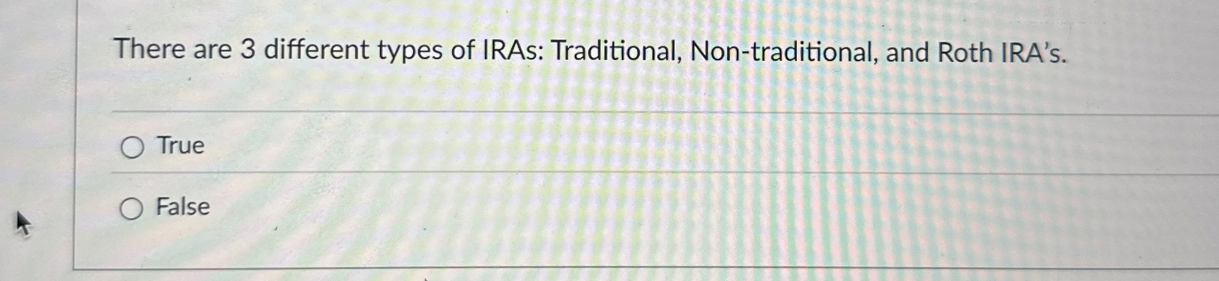 Solved There are 3 ﻿different types of IRAs: Traditional, | Chegg.com