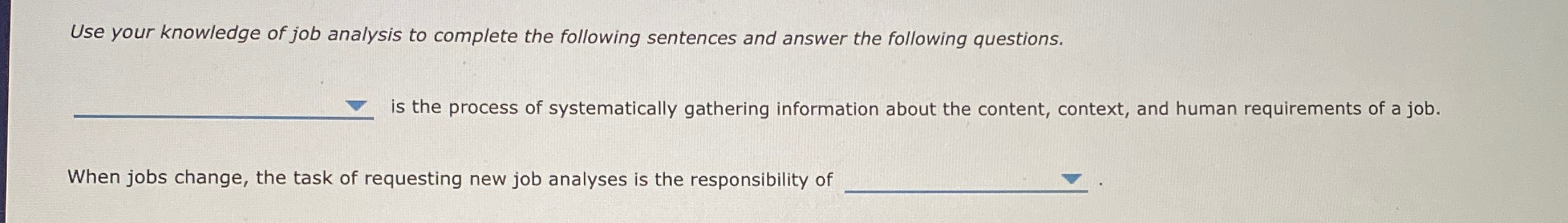 Solved Use your knowledge of job analysis to complete the | Chegg.com