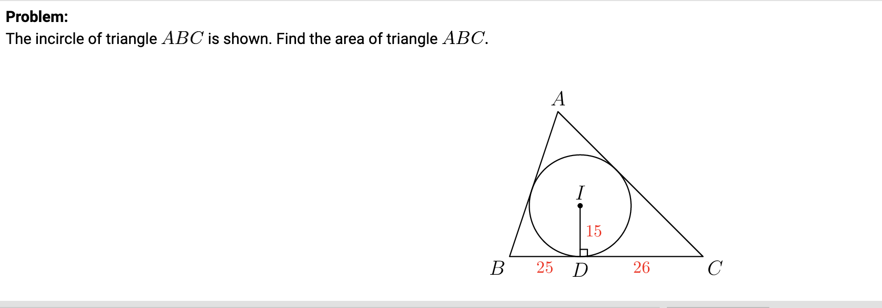 Solved Problem:The incircle of ﻿triangle ABC is ﻿shown. Find | Chegg.com