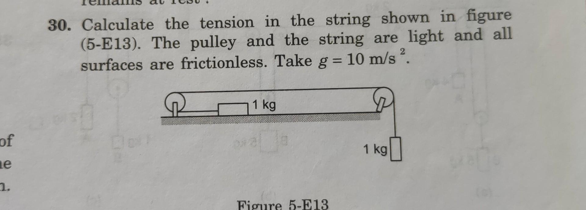 Solved 30. Calculate the tension in the string shown in | Chegg.com