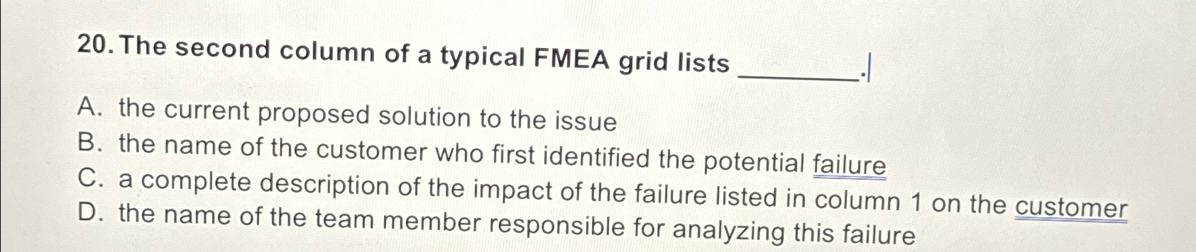 Solved The second column of a typical FMEA grid listsA. ﻿the | Chegg.com