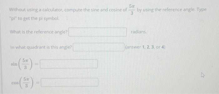 Solved Without using a calculator, compute the sine and | Chegg.com