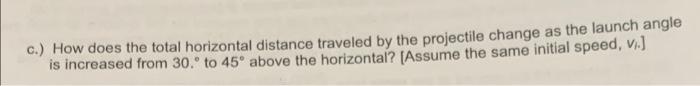 Solved c.) How does the total horizontal distance traveled | Chegg.com