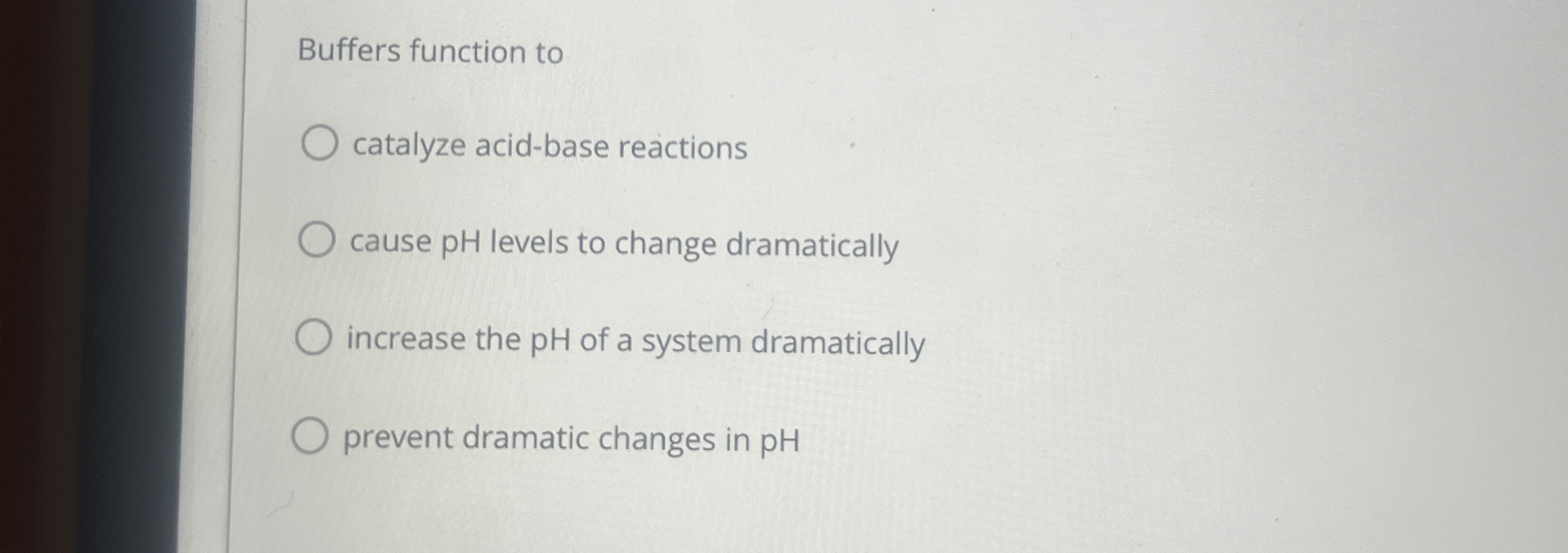 Solved Buffers function tocatalyze acid-base reactionscause | Chegg.com